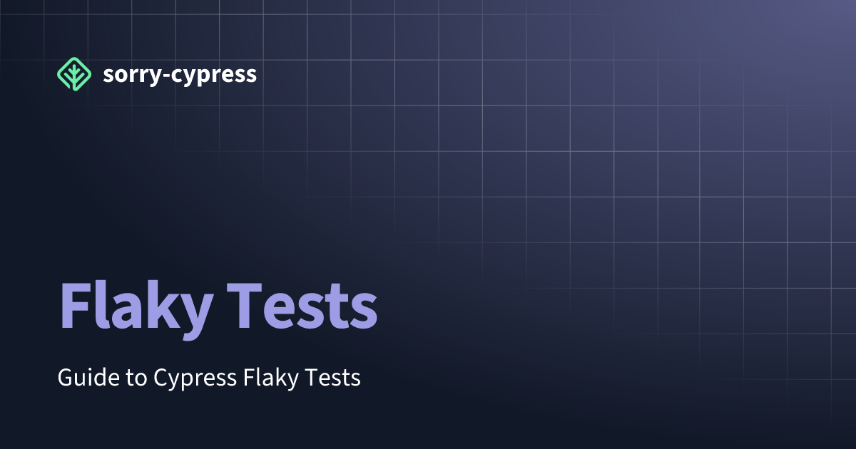 Flaky Tests | sorry-cypress